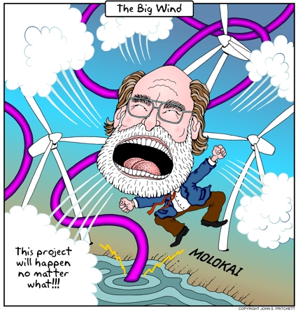 Niel Abercrombie color cartoon, Big Wind Molokai, Lanai wind turbine ...
